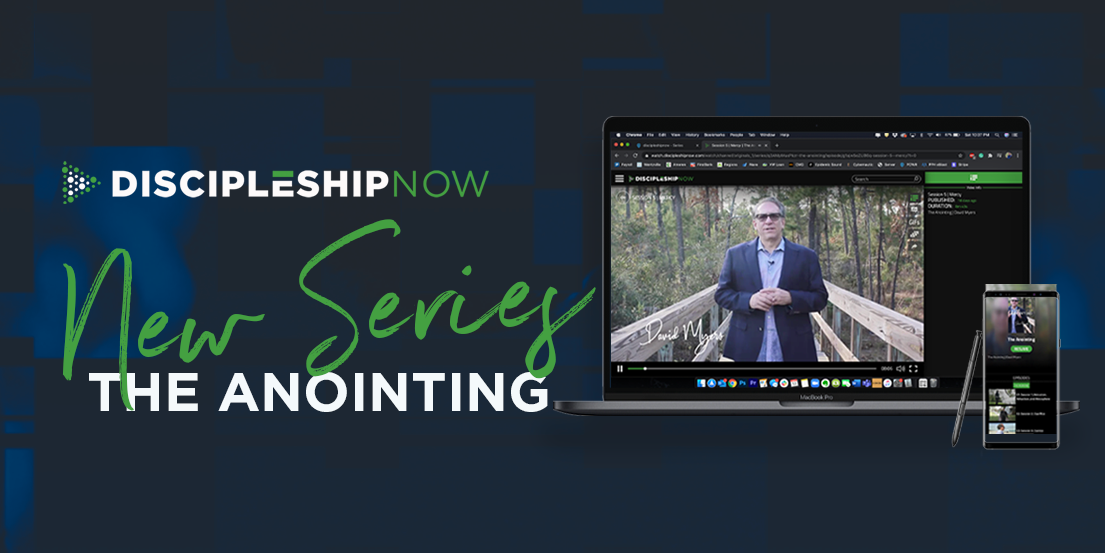 Discipleship Now | The Anointing and God’s Favor - Pentecostal ...